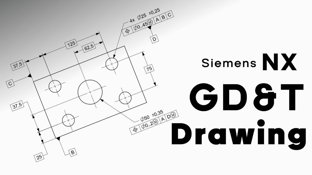 How to Create GD&T Drawing in NX | GD&T Drawing Tutorial | Geometric ...