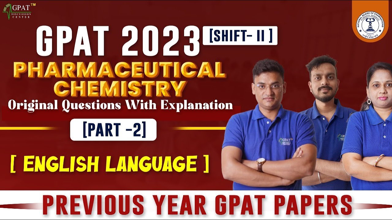 GPAT 2023 (SHIFT-II) (Part-2) PHARMACEUTICAL CHEMISTRY || PYQ PAPER ...