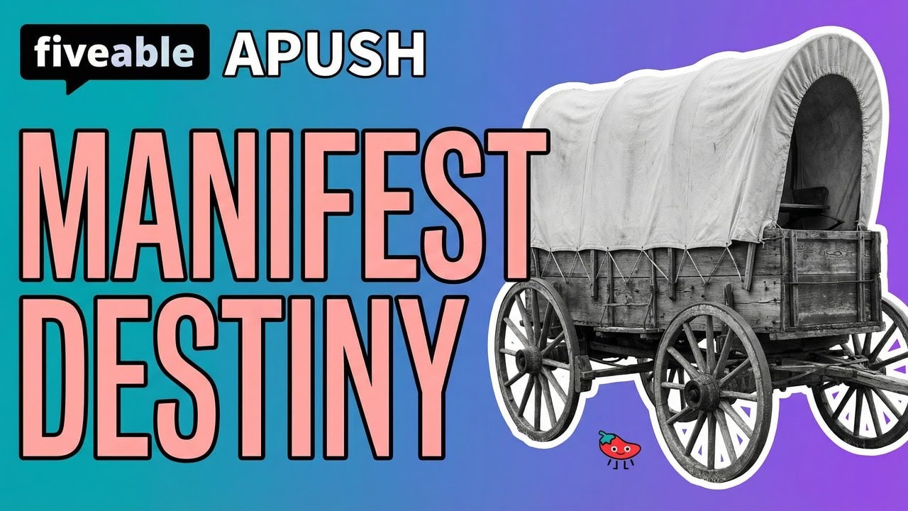 APUSH - Manifest Destiny & Westward Expansion | Fiveable Cram Archive
