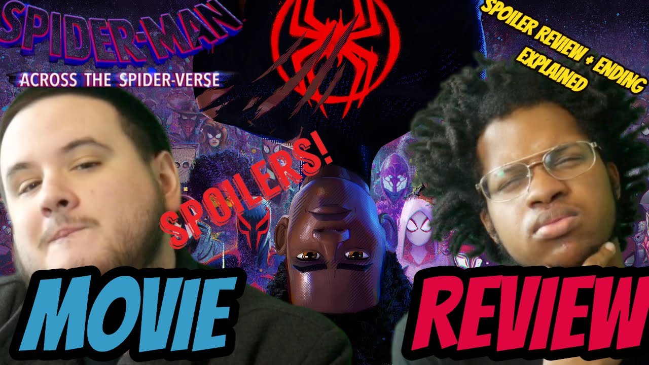 SPIDERMAN ACROSS THE SPIDER VERSE SPOILER MOVIE REVIEW + ENDING ...