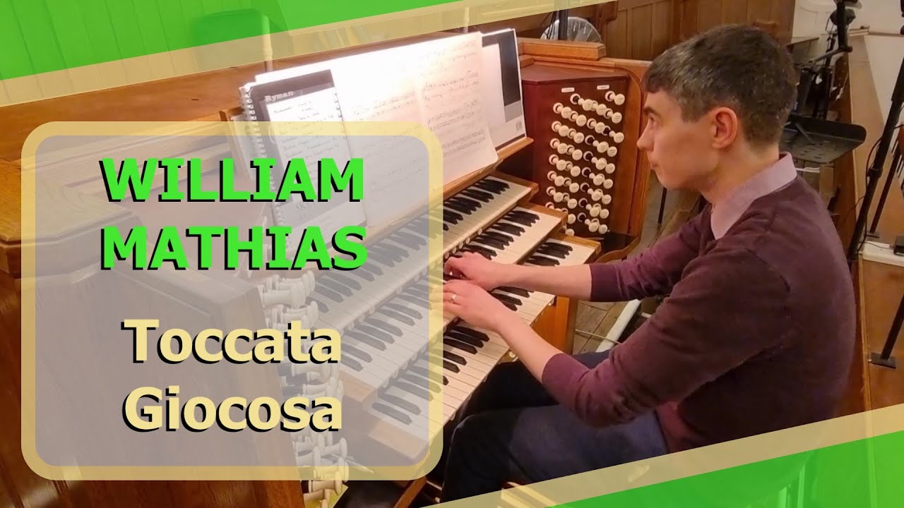 William Mathias - Toccata Giocosa - Ben Bloor - YouTube