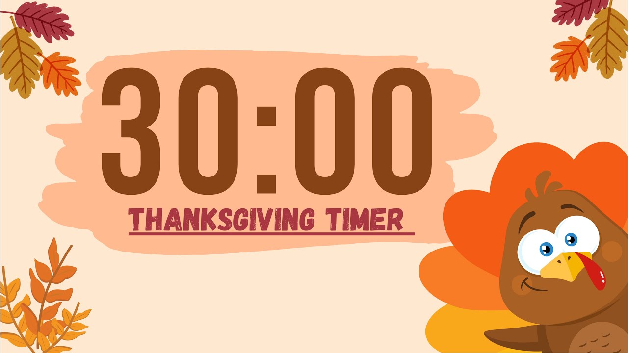 30 Minute Thanksgiving Timer No Music Countdown with Turkey Gobble ...