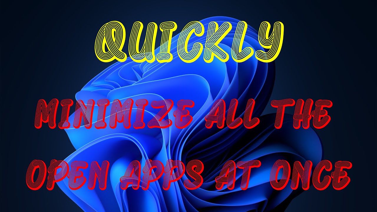 Day 14 - How to minimize all the apps at once to access desktop - YouTube