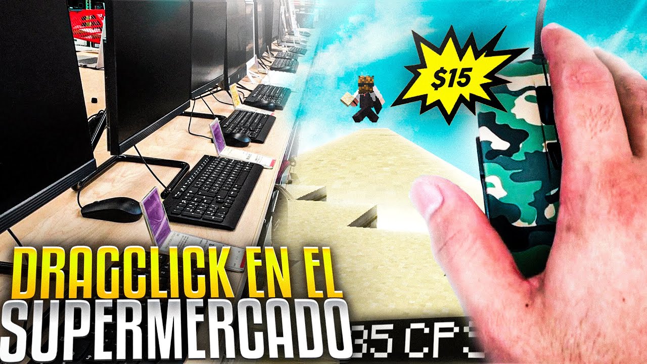 HACIENDO DRAGCLICK con MOUSE en el SUPERMERCADO +50CPS - YouTube