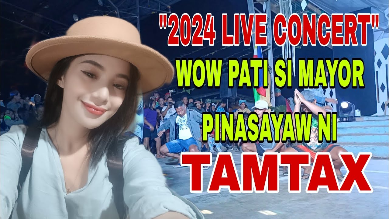 Tamtax New Live Concert, May Bagong Pasabog😍 Panoorin Hanggang Dulo ...