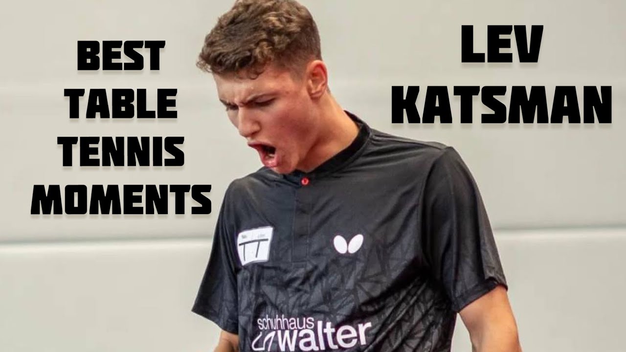 Best Table Tennis Moments of Lev Katsman - YouTube