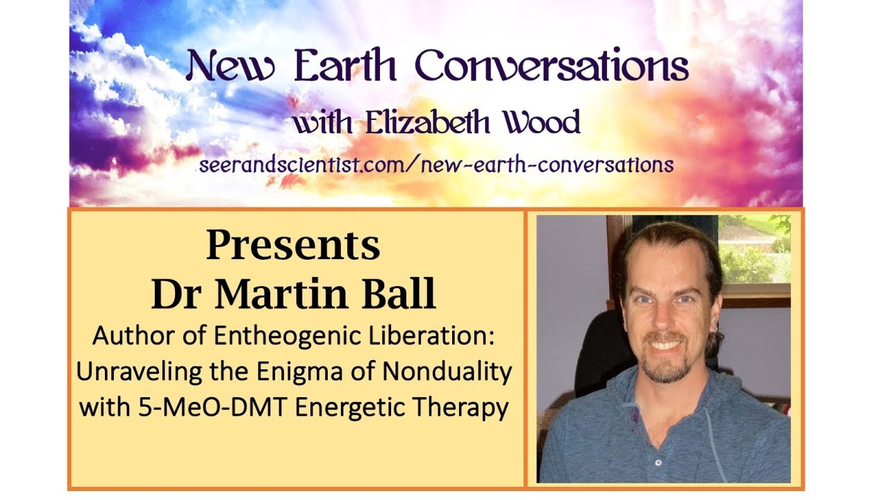 Dr Martin Ball - New Earth Conversations with Elizabeth Wood - YouTube