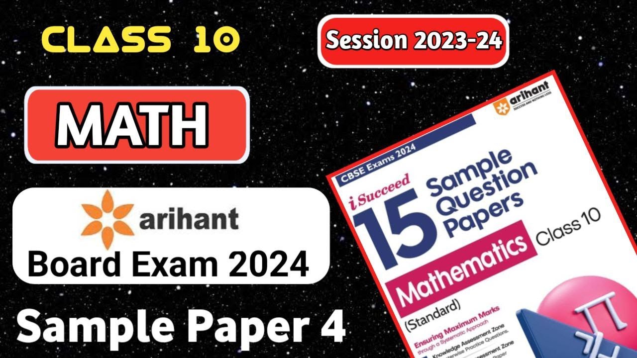 Class 10 Standard Math Arihant Sample Papers 4 full Explaination 🔥 Class 10 Board Exam 2024 CBSE ...