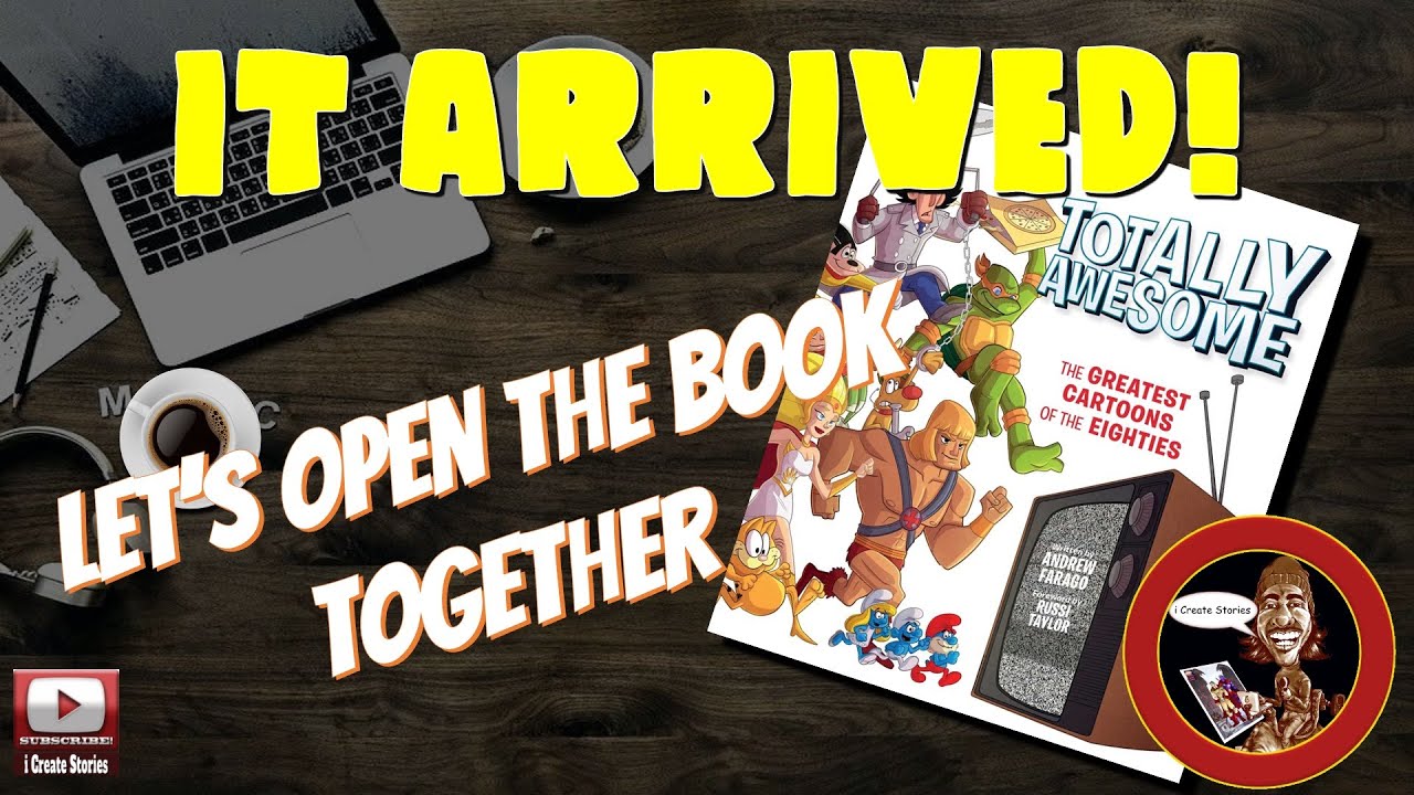 It's Here! Totally Awesome "The Greatest Cartoons of the Eighties" book ...