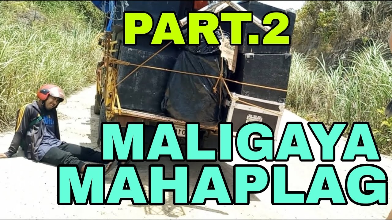 MALIGAYA MAHAPLAG PART.2 - YouTube