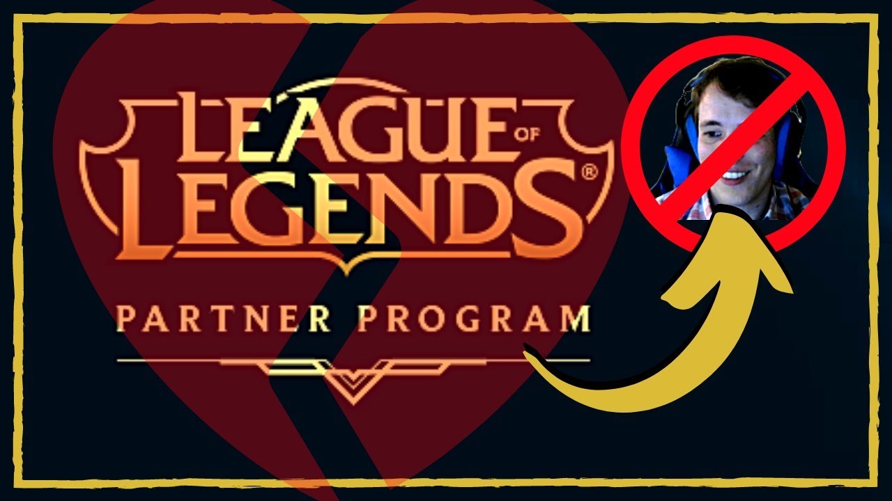 Why I am NOT a League of Legends Partner [STATEMENT] - League of ...