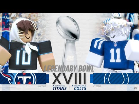 🏈LFG Legendary Bowl 18🏈 Indianapolis Colts VS Tennessee Titans!