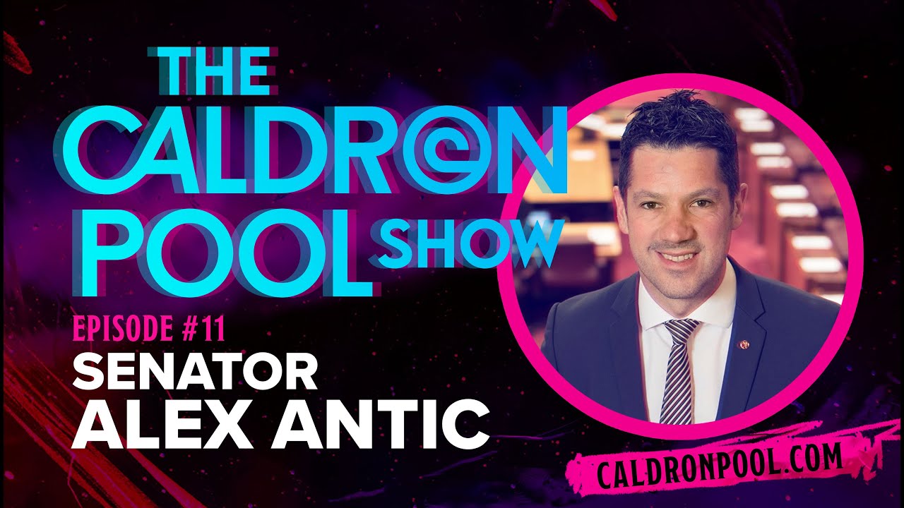 The Caldron Pool Show: Episode 11 - Senator Alex Antic - YouTube