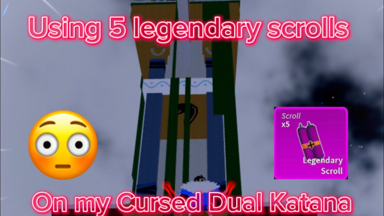 🔥Using 5 legendary scrolls on my cursed dual katana🔥Blox Fruits - YouTube