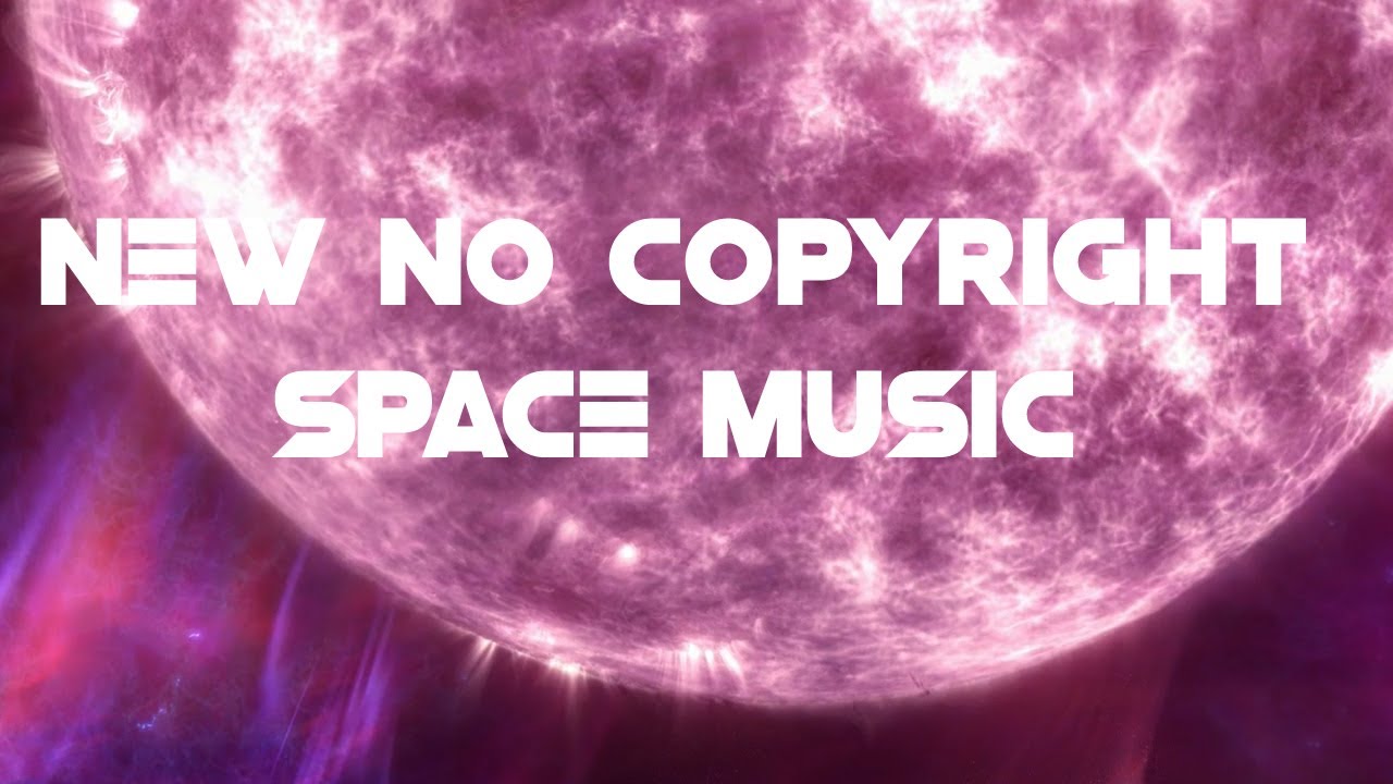 New no copyright space music -- No royalty -- Copyright safe ...