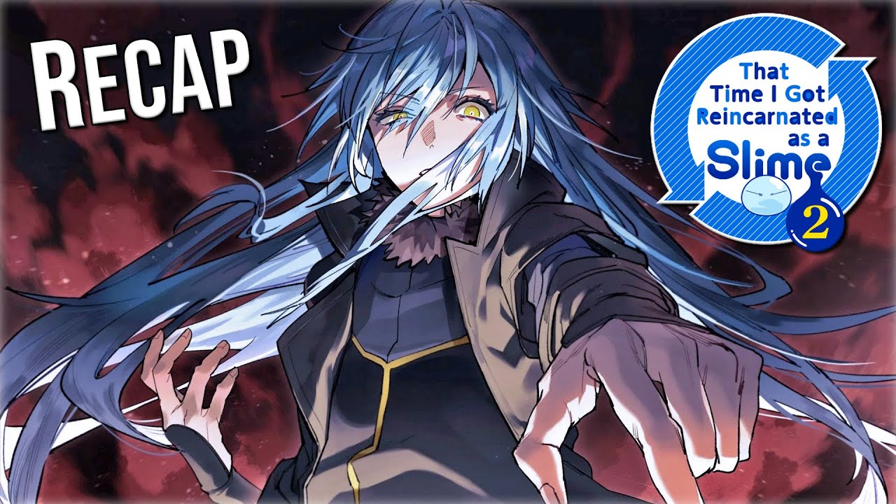 That Time I Got Reincarnated as a Slime Season 2 Recap to prepare for ...