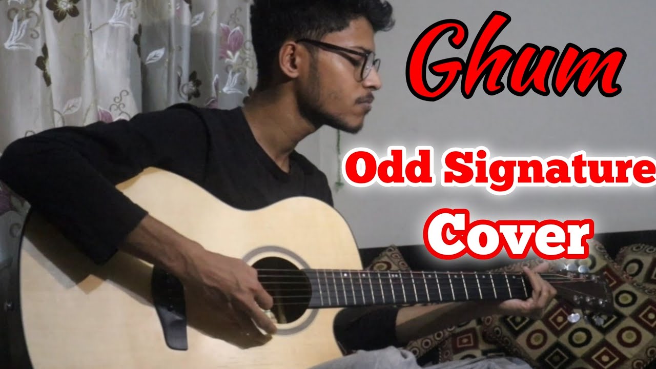 Ghum - Odd Signature | ঘুম | খোলা চোখ খানা করো বন্ধ | Cover by Sakib ...