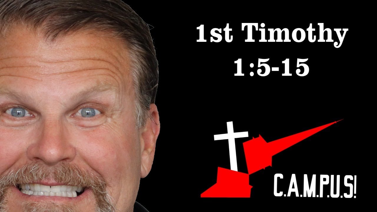 1st Timothy 1:5-15 Afternoon - YouTube