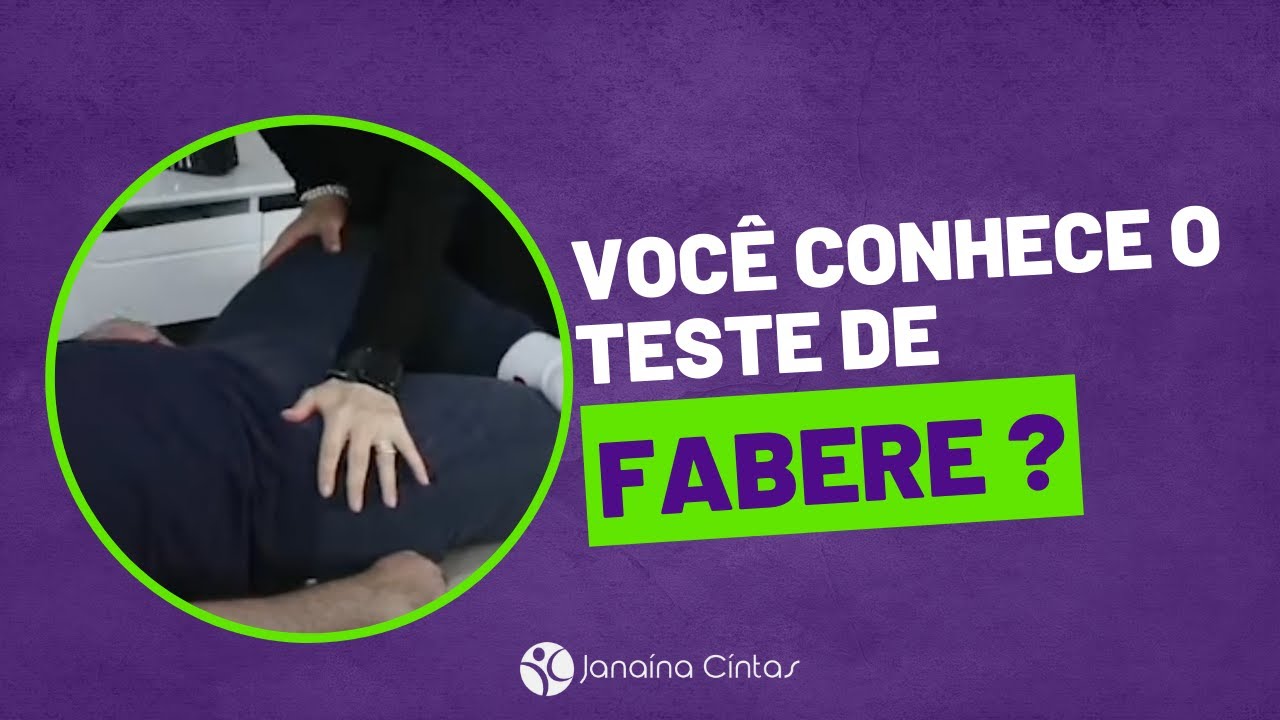Dica: Teste de Fabere verifica se há disfunção sacro-ilíaca ou ...