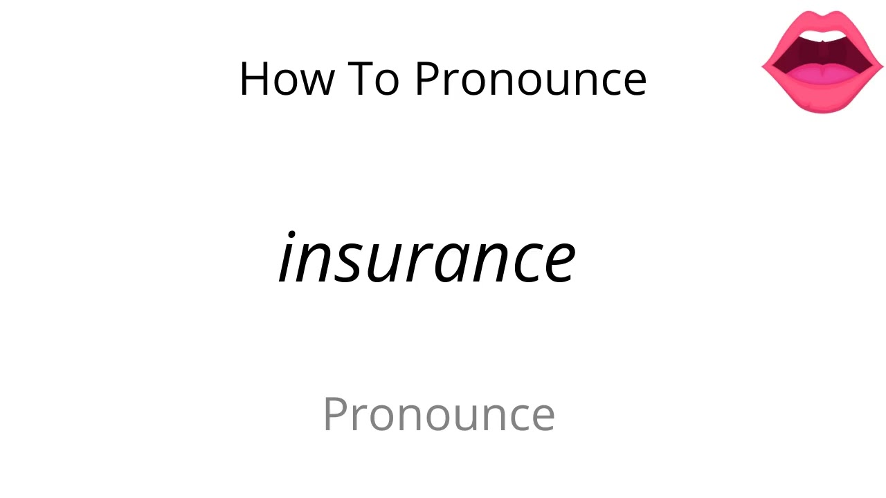 How to pronounce insurance - YouTube