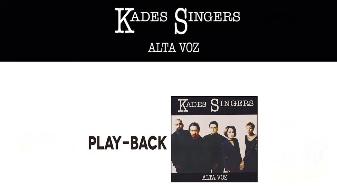 Kades Singers - Alta Voz "Playback" [1997] - YouTube