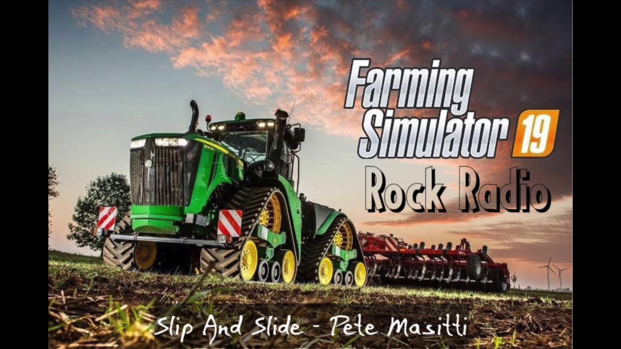 Farming Simulator 19 - Rock Radio: Slip And Slide - Pete Masitti - YouTube