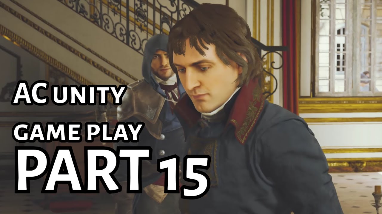 Assassins Creed Unity / Walkthrough gameplay / Part 15 - YouTube