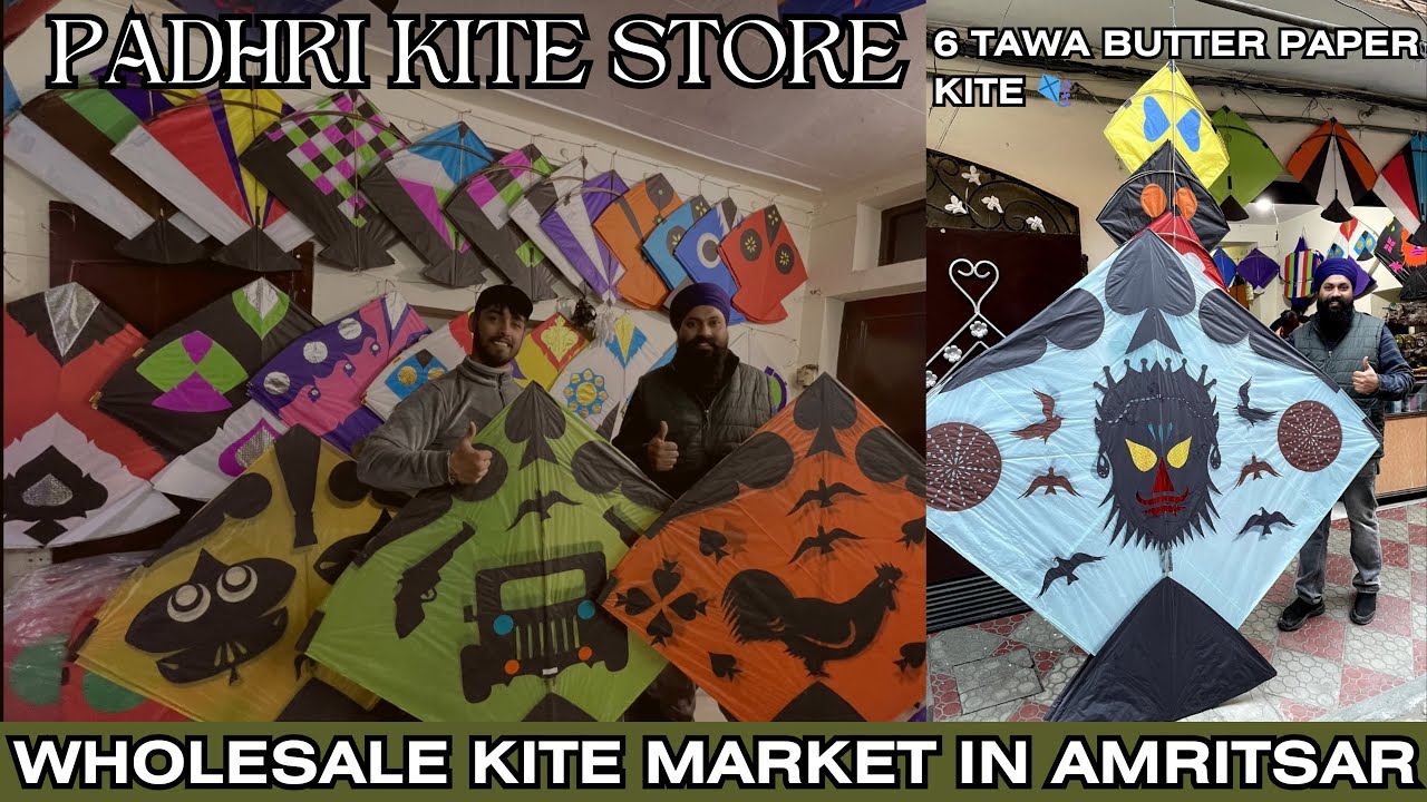 Padhri Kite Store 🪁 || Wholesale Kite Market In Amritsar 🤩 || 6 Ft ...