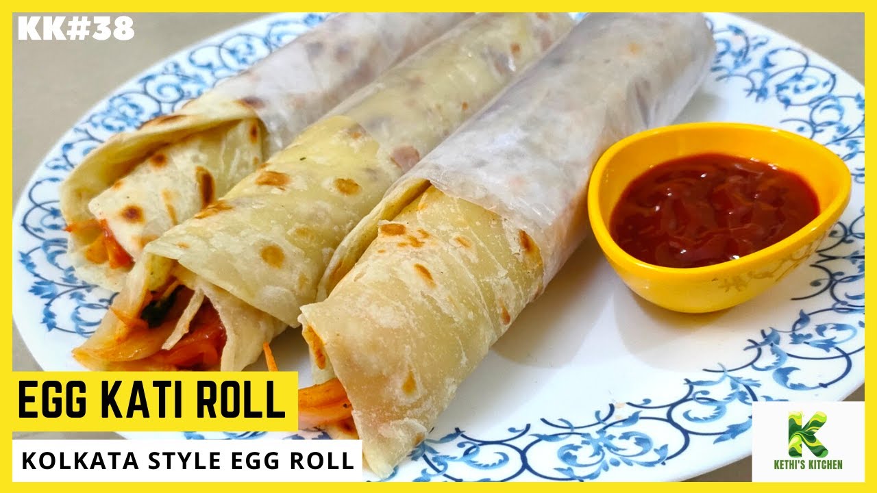 Egg Kati Roll | Kalkata style Egg Roll Recipe | Street Food Recipes ...