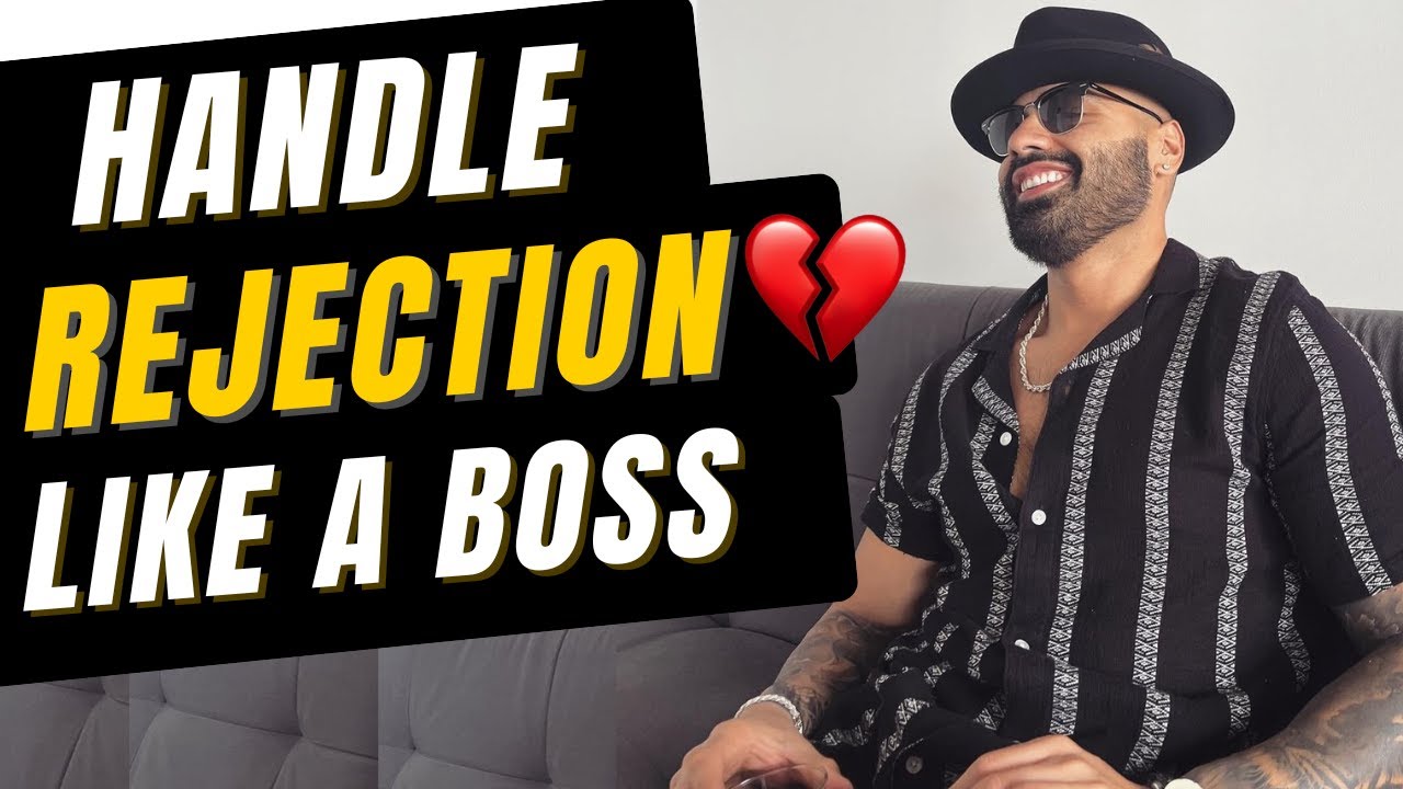 How to deal with Rejection - How MEN must handle rejection - YouTube