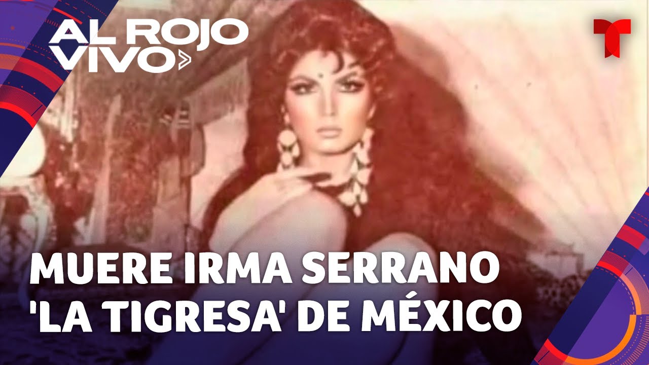 Muere la legendaria Irma Serrano La Tigresa y se recuerda su vida y obra - YouTube