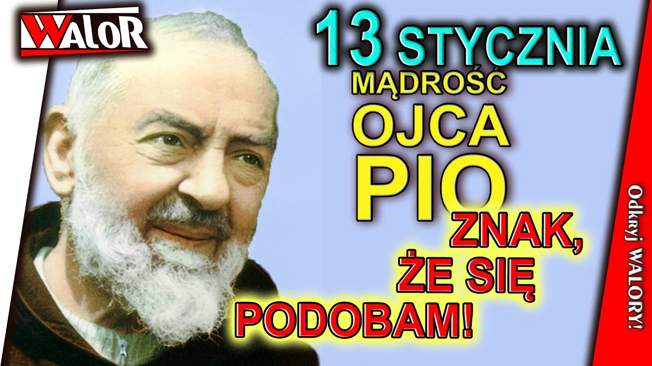 OP240113 Znak, że się podobam! - Mądrość Ojca Pio - YouTube