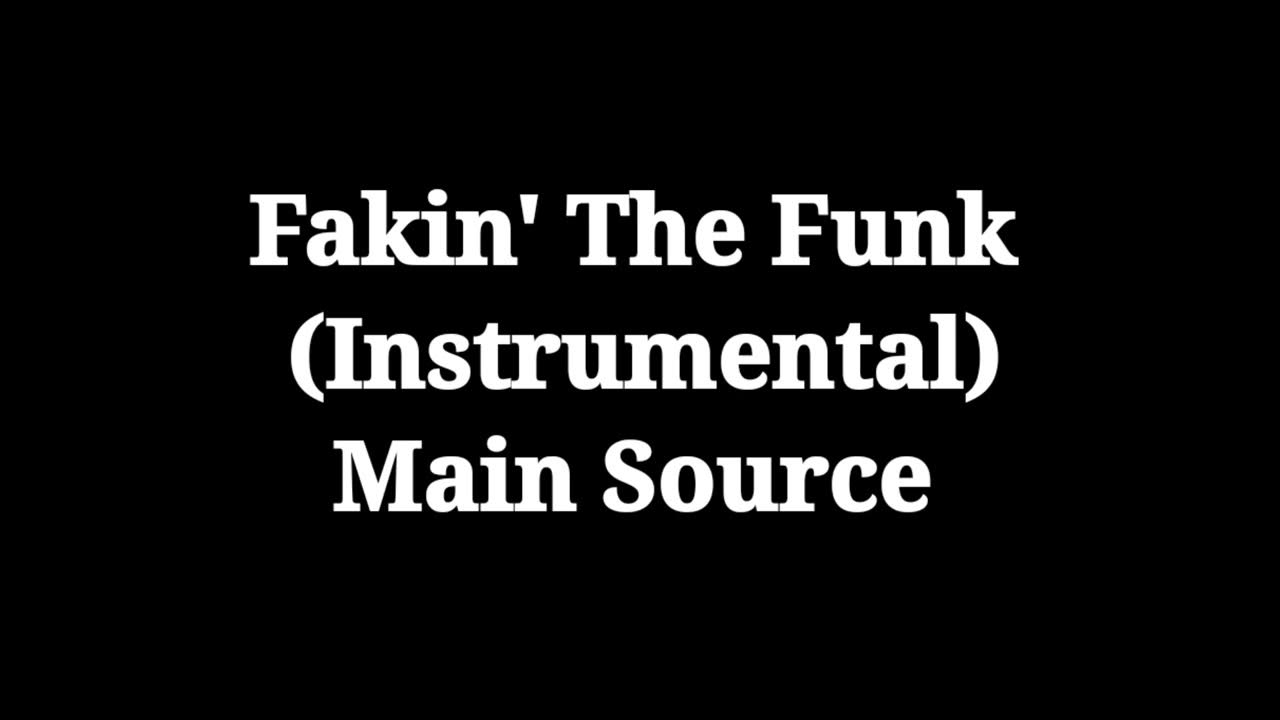 Main Source "Fakin' The Funk" (Instrumental) - YouTube