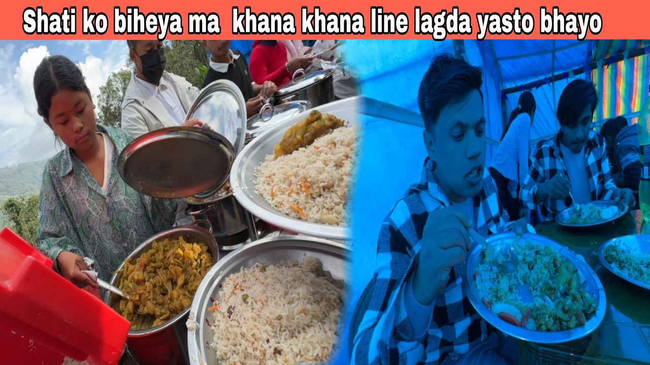 Biheya ma bhoj khana jada yasto bhayo||sabai jana xakka pare maile ...