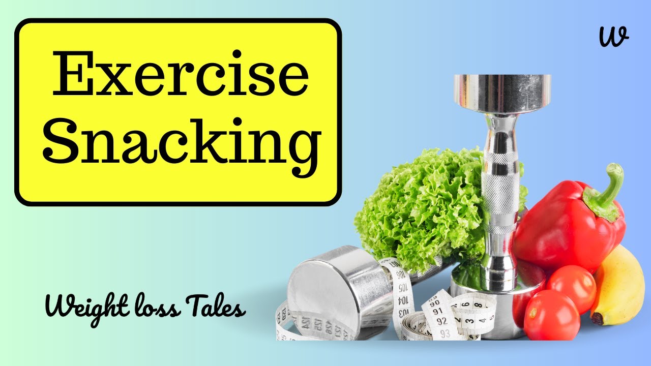 Discover Exercise Snacking: A Fun Way to Lose Weight! - YouTube