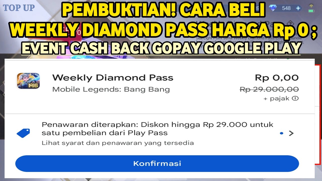 CARA BELI WEEKLY DIAMOND PASS ( WDP ) HARGA Rp 0 ; DISKON Rp 29.000 EVENT GOOGLE PLAY MLBB PART ...