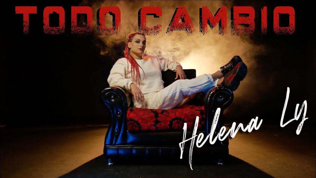 Helena Ly - Todo Cambió ( Official Video ) - YouTube