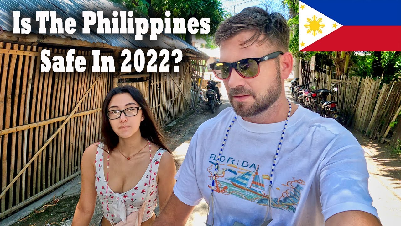 Is The Philippines Safe in 2022? From Our Own Experiences Here - YouTube