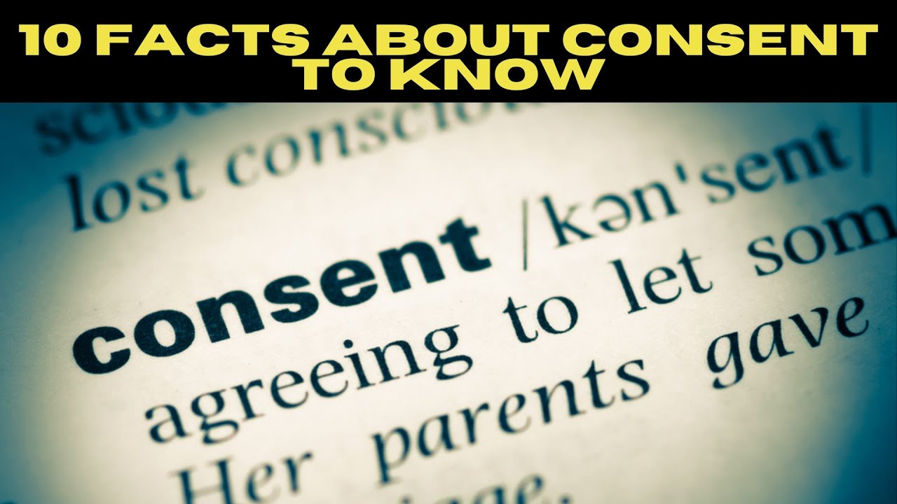 10 Facts About CONSENT Every Man Should KNOW - YouTube