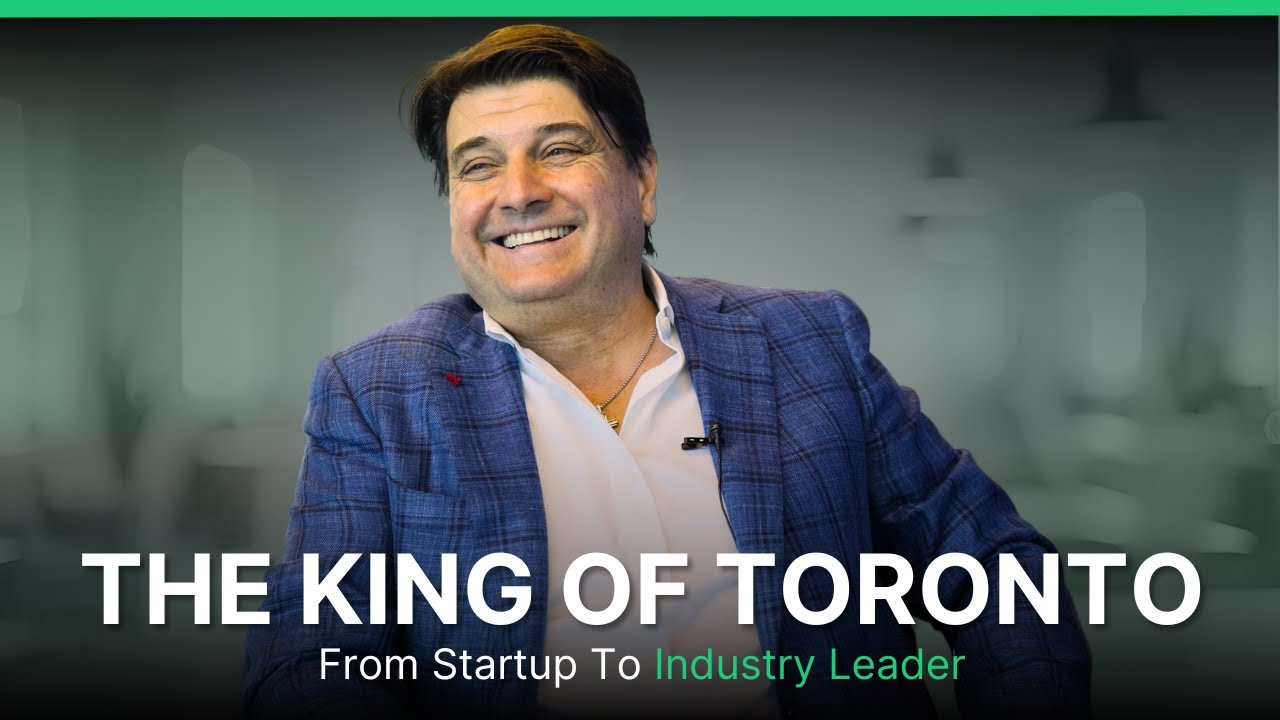 The King of Toronto: From Startup to Industry Leader - YouTube