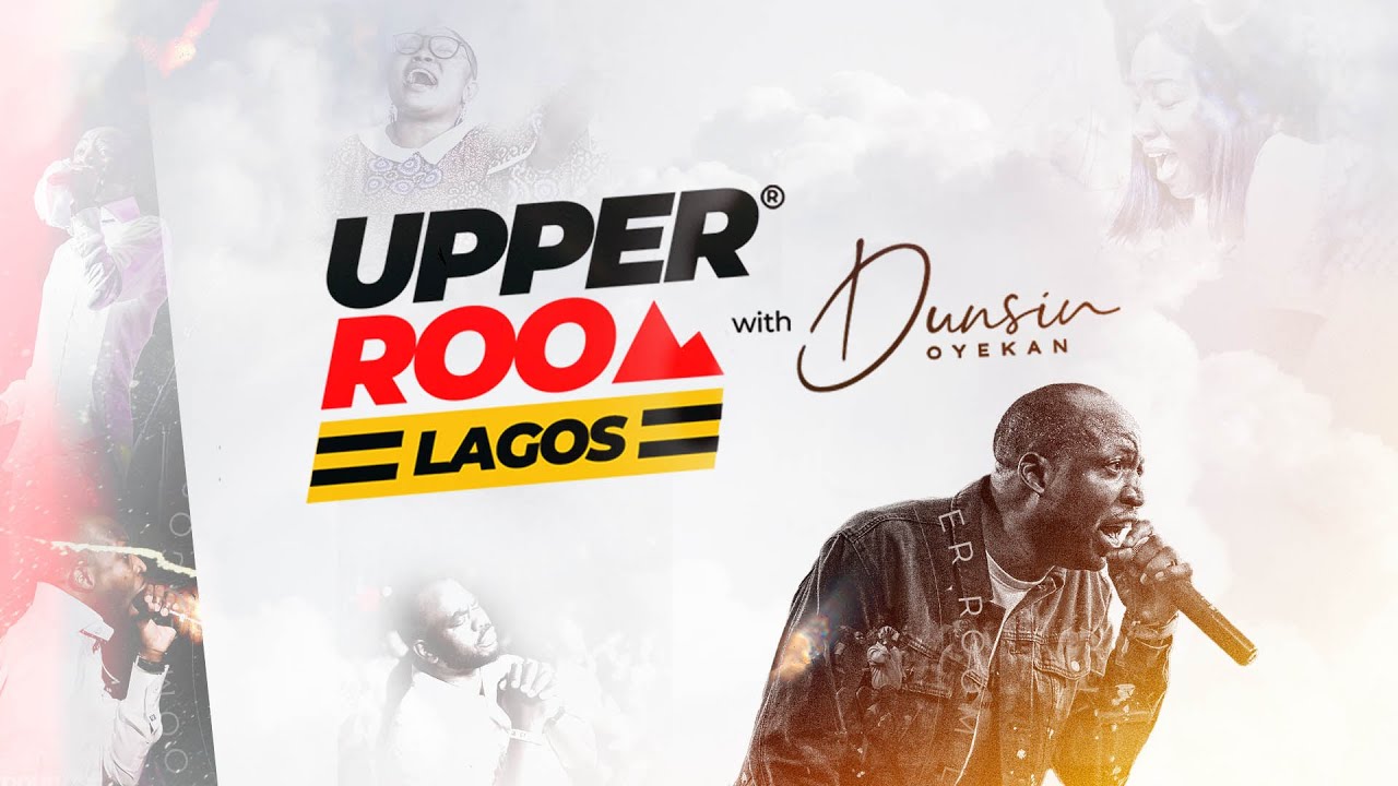 UPPER ROOM LAGOS JULY 2024 - 19TH JULY 2024 .#dunsinoyekan #worship # ...