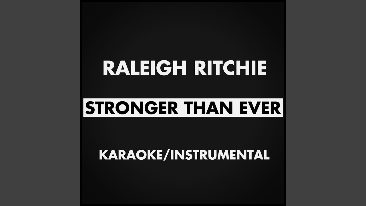 Stronger Than Ever Karaoke Instrumental YouTube stronger-than-ever-karaoke-instrumental-youtube
