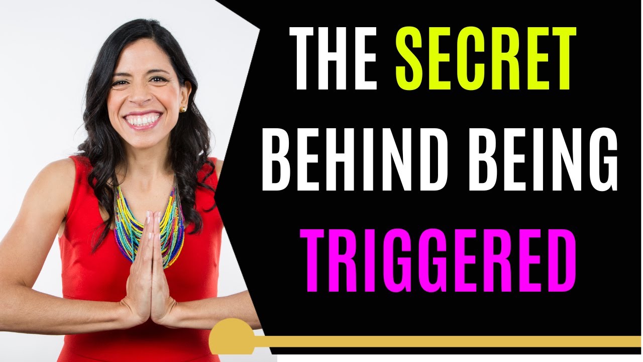 The Secret Behind Being Triggered - YouTube