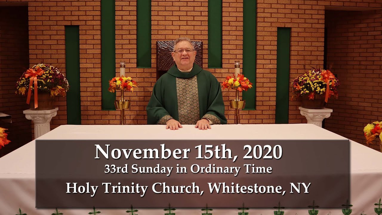33rd Sunday in Ordinary Time - November 15th, 2020 - Holy Trinity ...