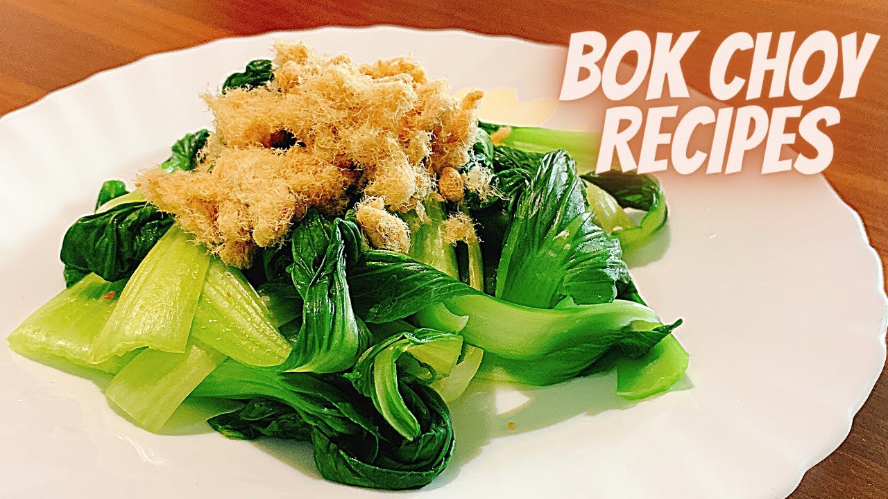 BOK CHOY RECIPES EASY | HOW TO COOK BOK CHOY | ASIAN STYLE BOK CHOY ...