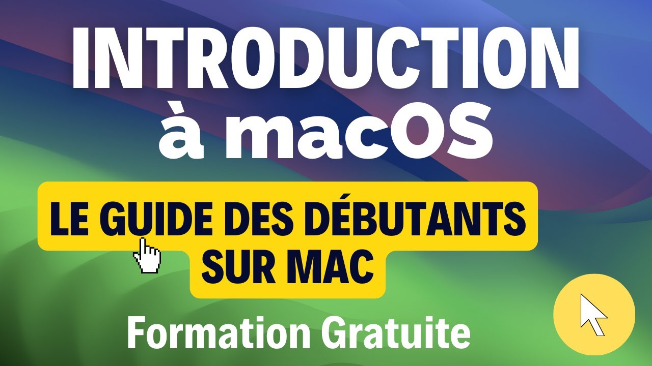 Introduction à macOS : Le Guide des Débutants sur Mac (Formation Gratuite) - YouTube