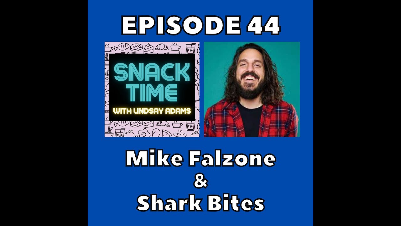 SNACK TIME EP 44- Mike Falzone & Shark Bites - YouTube