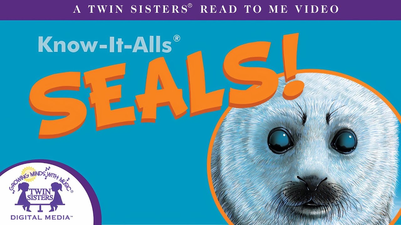 Know-It-Alls!™ - Seals! : A Read to Me Video! - YouTube