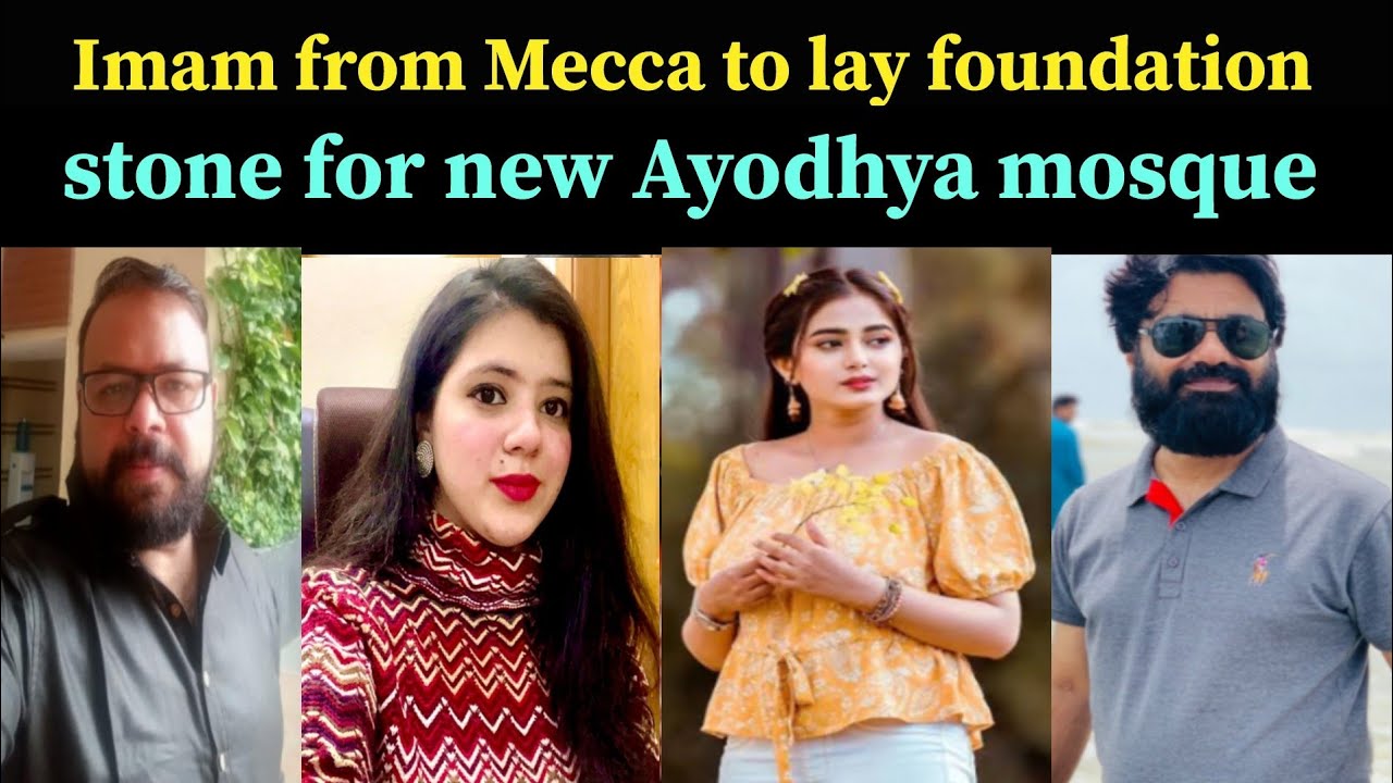 Imam from Mecca to lay foundation stone for new Ayodhya mosque - YouTube
