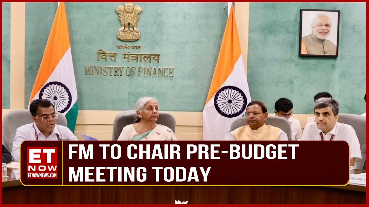 FM To Chair Pre-Budget Meeting Today, Jobs, Inflation & Fiscal Prudence ...
